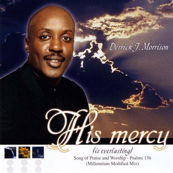 Derrick John Morrison - His Mercy is Everlasting